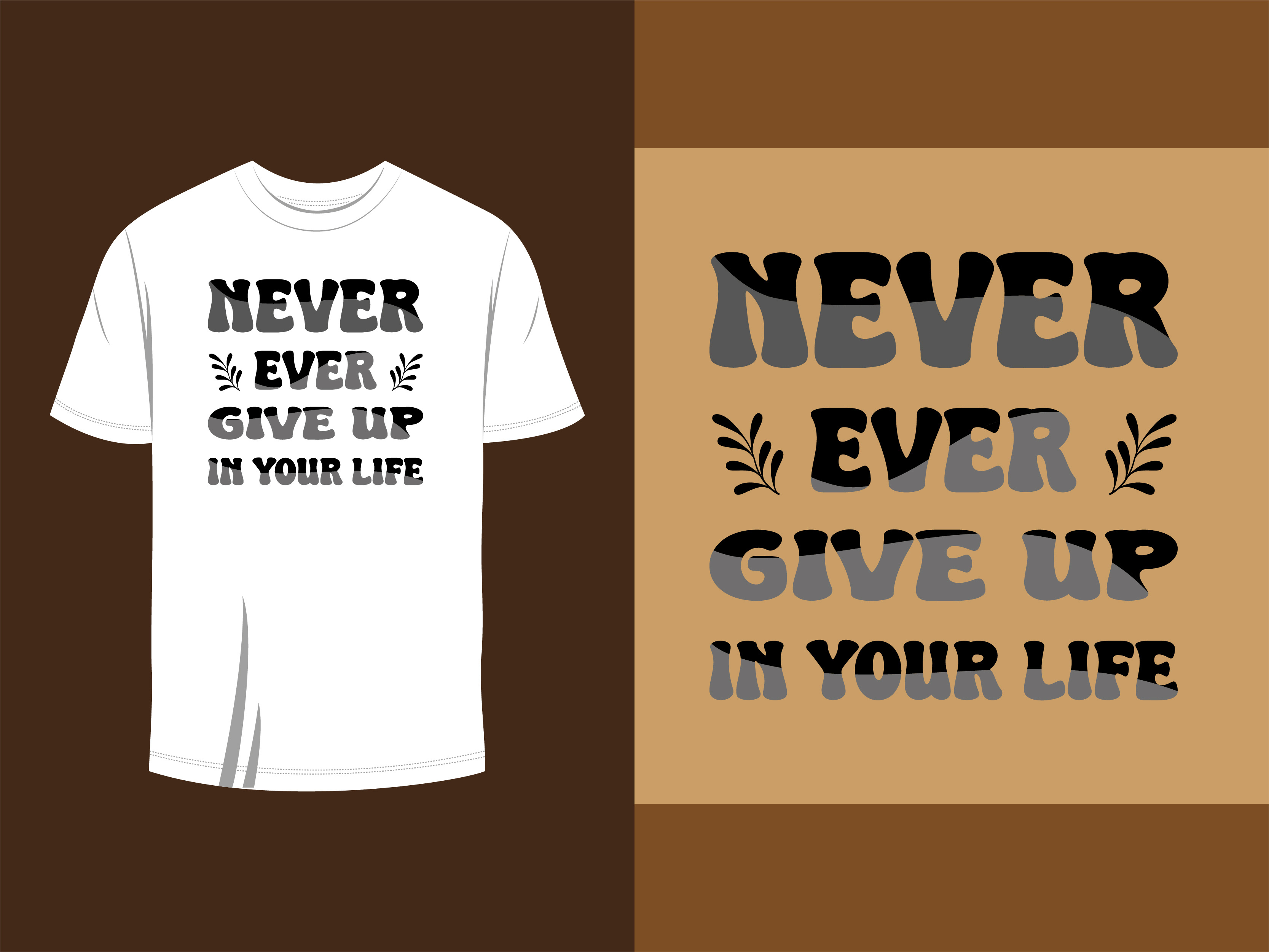 never ever give up in your life t-shirt design 2023 by Md. Taibur ...