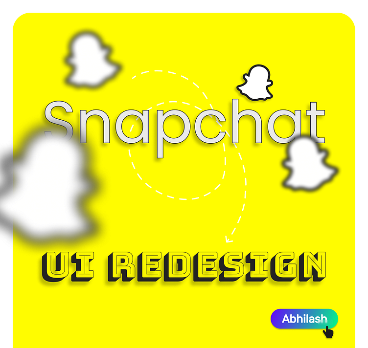 Snapchat UI/UX Short Case study and UI Redesign. by Abhilash Mishra on ...