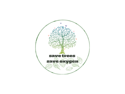 save trees save oxygen logo by Wajahat ali Sial on Dribbble