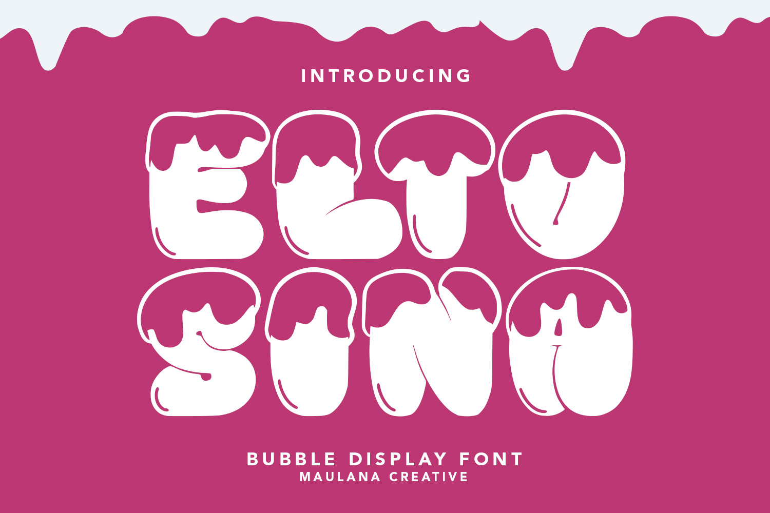 Eltosina Bubble Display Font by Maulana Creative on Dribbble