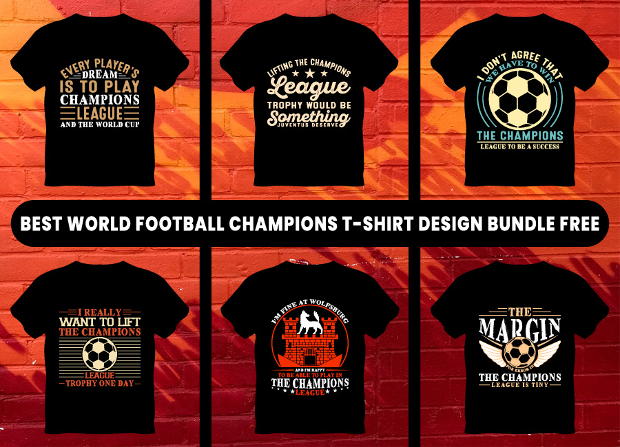 World Football Champions T-Shirt Design Free Download by Graphic Sparks ...