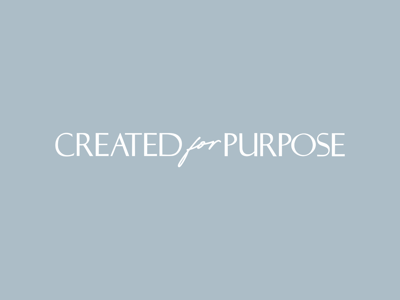 Created for Purpose by Timothy L Brock on Dribbble