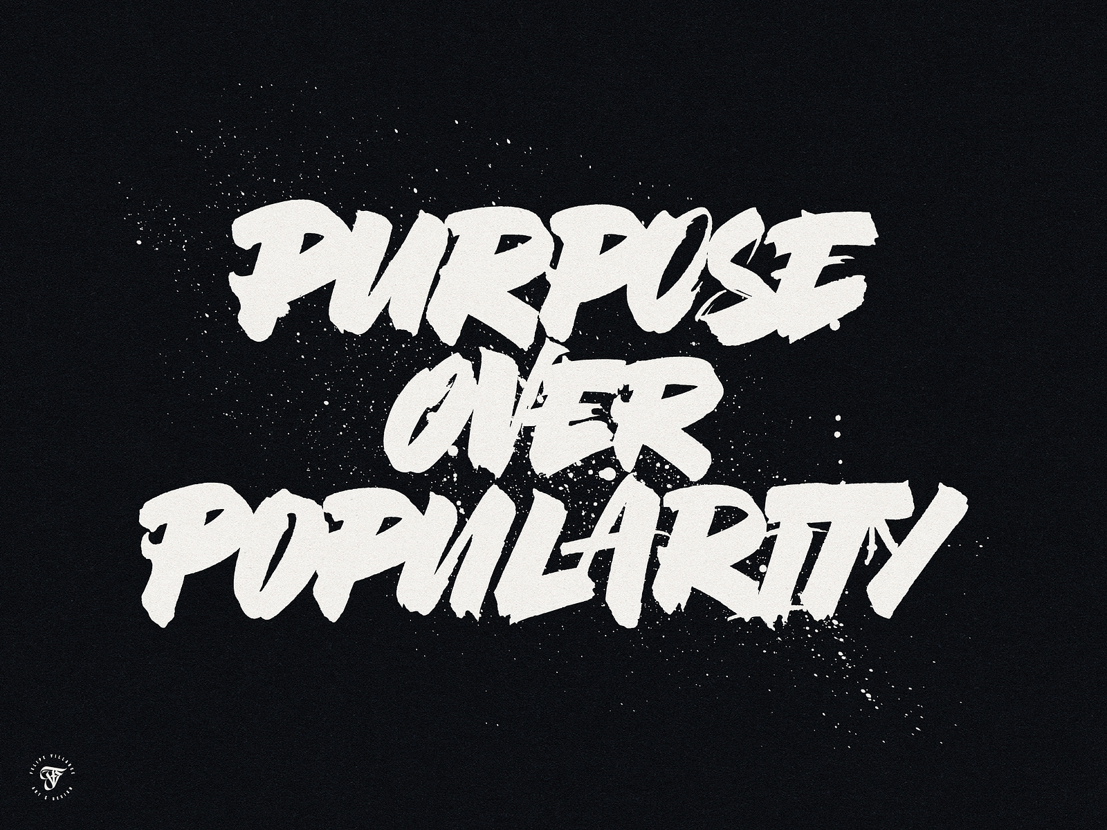 Purpose Over Popularity by Felipe Villarce on Dribbble