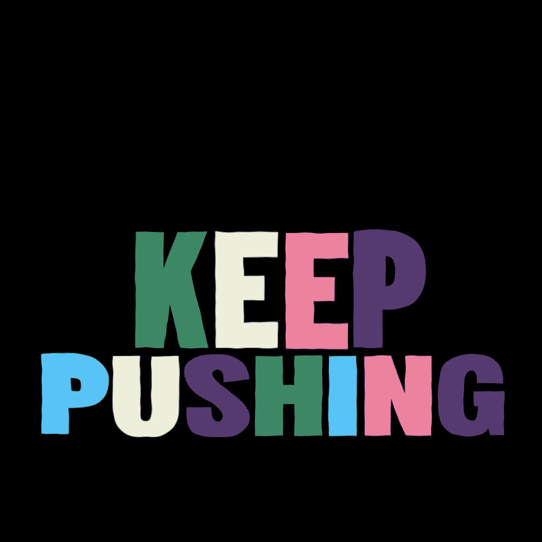 Keep Pushing designs, themes, templates and downloadable graphic ...