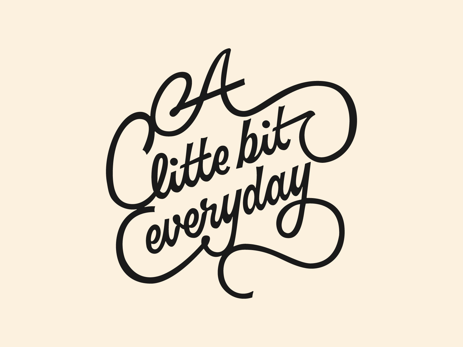 Saturday Type Club: Week 119 "A Little Bit Everyday" by Mikey Hayes on ...
