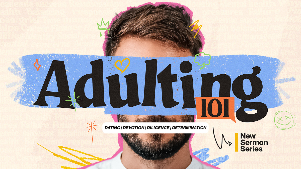 Adulting 101 | Sermon Series by santoscreative.co on Dribbble