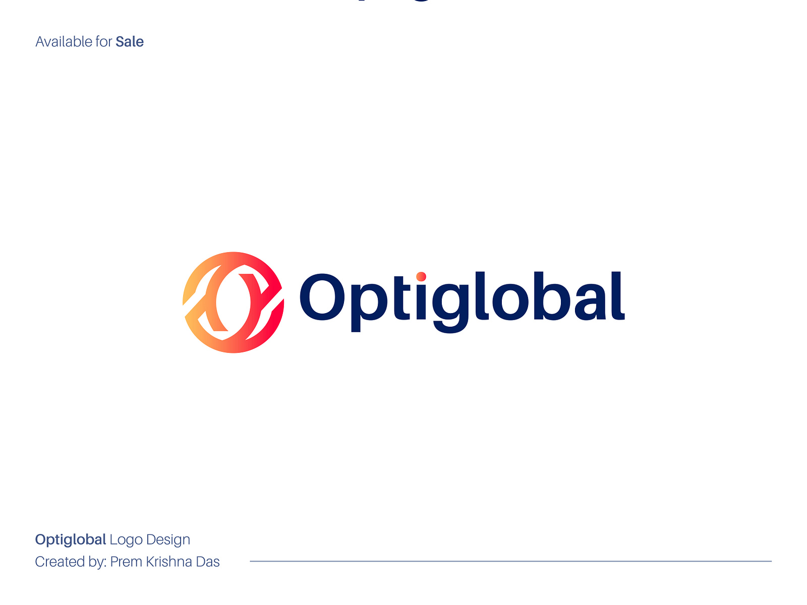 Modern, Minimalistic Optiglobal Logo Design by Prem Krishna Das on Dribbble