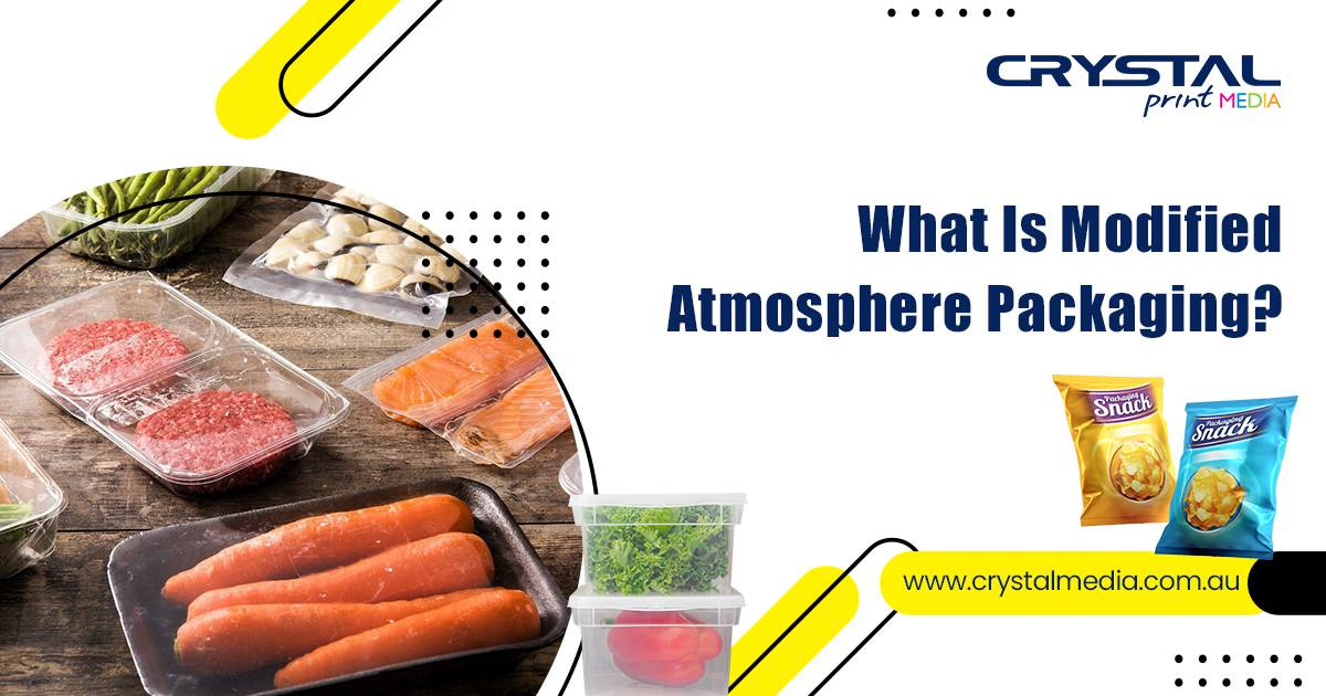 Modified Atmosphere Packaging (MAP) Explained | Crystal Media by ...