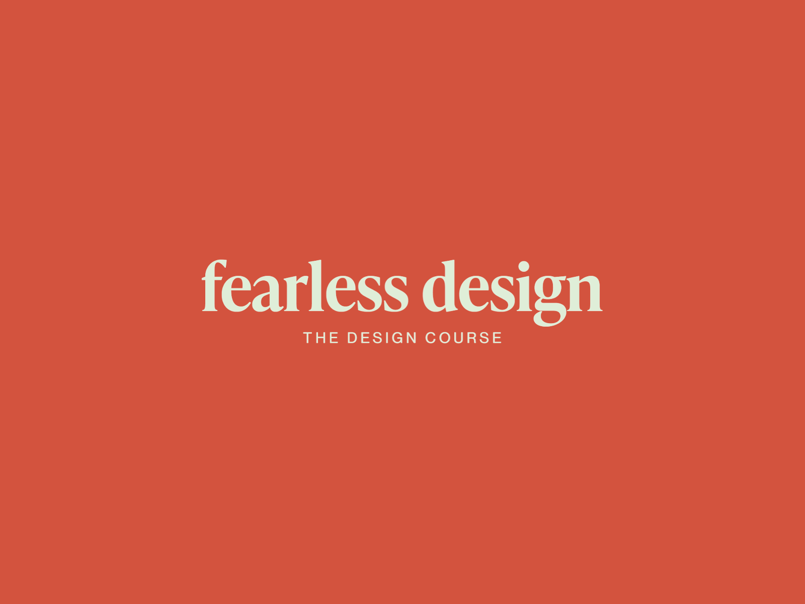 Fearless Design — The Design Course by Mai Knoblovits on Dribbble