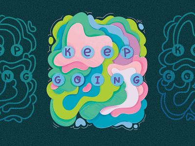 Keep Going by Julie Mash on Dribbble