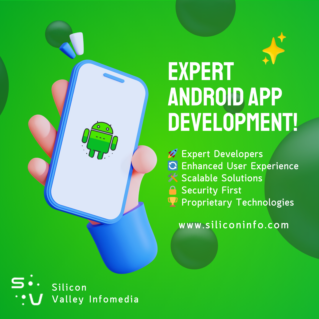 Expert Android App Development! by Silicon Valley Infomedia on Dribbble