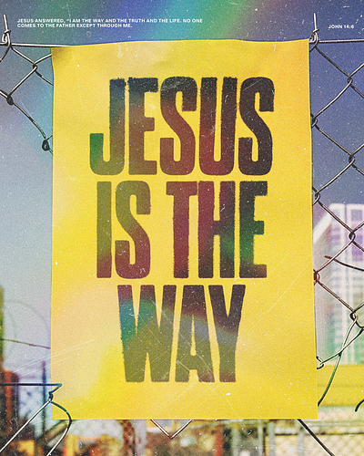 Jesus is the way | Christian Poster by ap.crtv on Dribbble