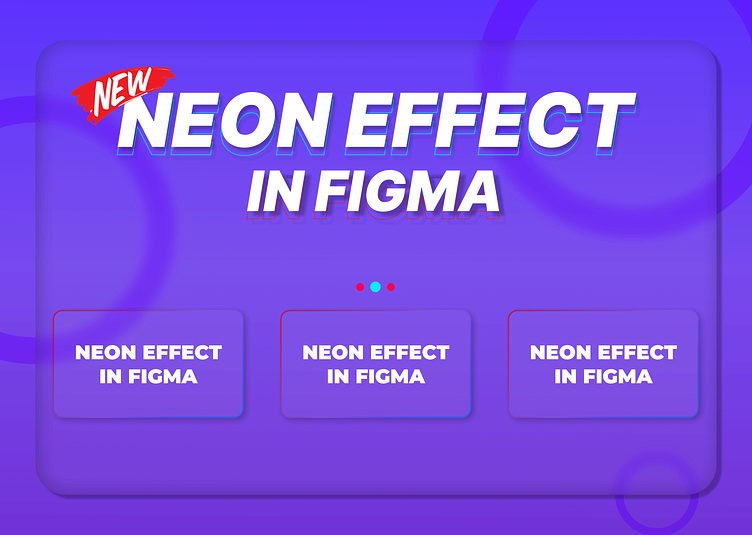 Figma Neon Efffect 🔥🔥 by Hem Bahadur on Dribbble