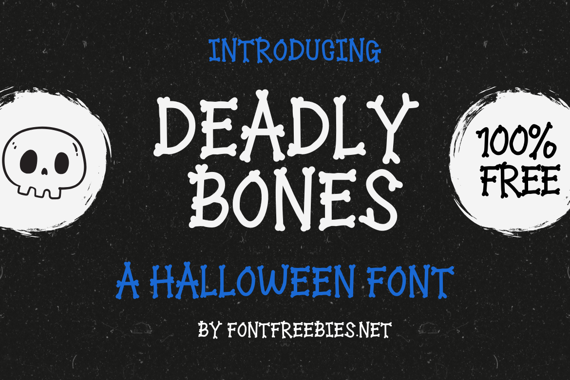 Deadly Bones: A Free Halloween Font to Bring Skeletons & Spooky by Font ...
