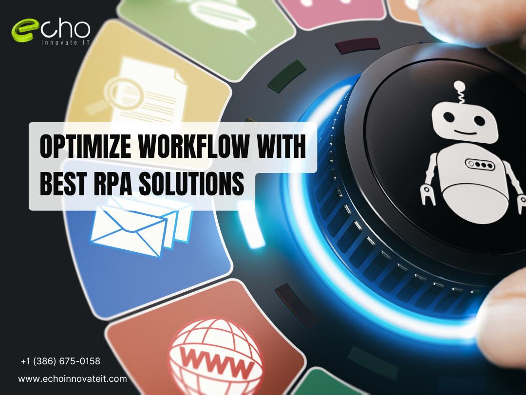 optimize workflow with best rpa solutions by Echoinnovate IT - Mobile App Development & AI ...