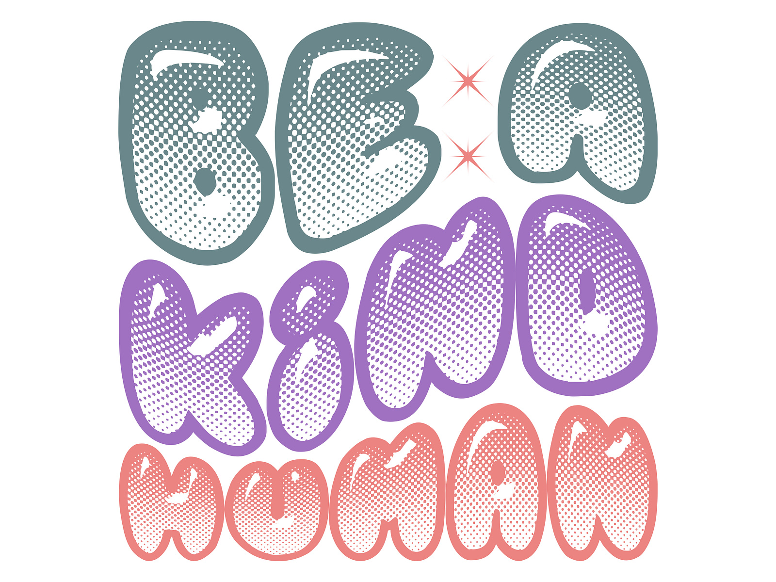 be a kind human by Sonaton Ray on Dribbble
