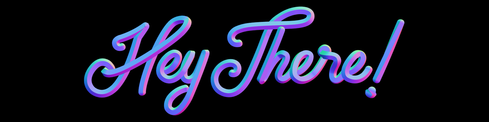 Hey There! - 3D Type exploration by Joseph Nevarez on Dribbble