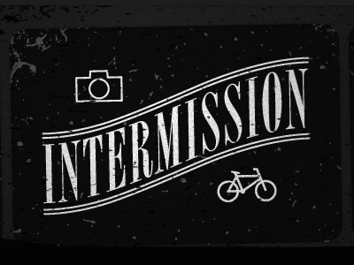 Intermission by Chris Pecora on Dribbble