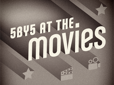 5by5 at the Movies by Jory Raphael on Dribbble