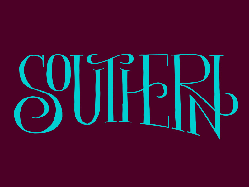 Southern Lettering by Steve Leacock on Dribbble