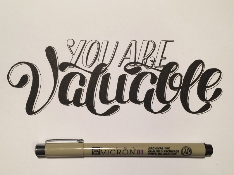 you are valuable by Carl Bakey on Dribbble