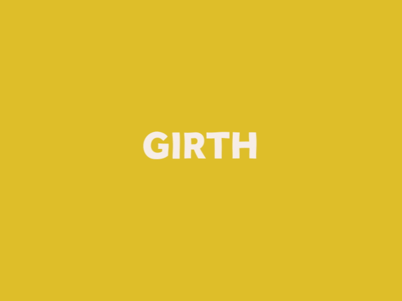 Word GIF #8 - Girth! by Ethan Barnowsky for LooseKeys on Dribbble
