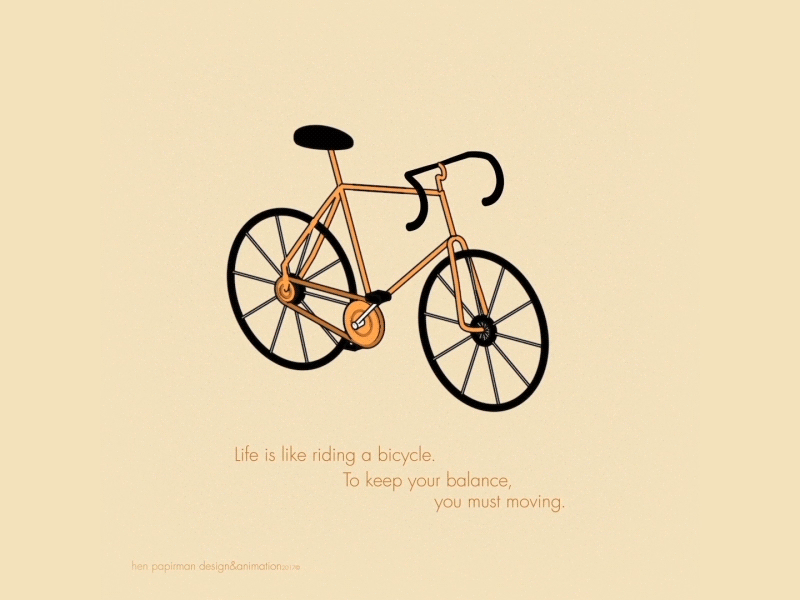 Bicycle quote by Hen Papirman on Dribbble