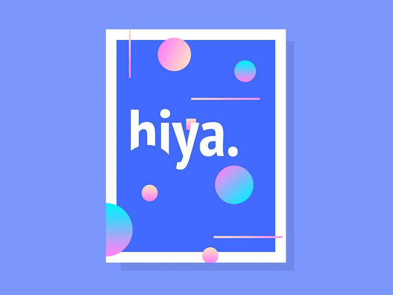 Hiya by Parul Agarwal on Dribbble