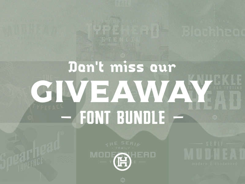 Font Bundle Giveaway by Headfonts on Dribbble