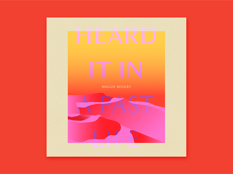 Heard It In A Past Life - Album Cover by Jenna Freitas on Dribbble