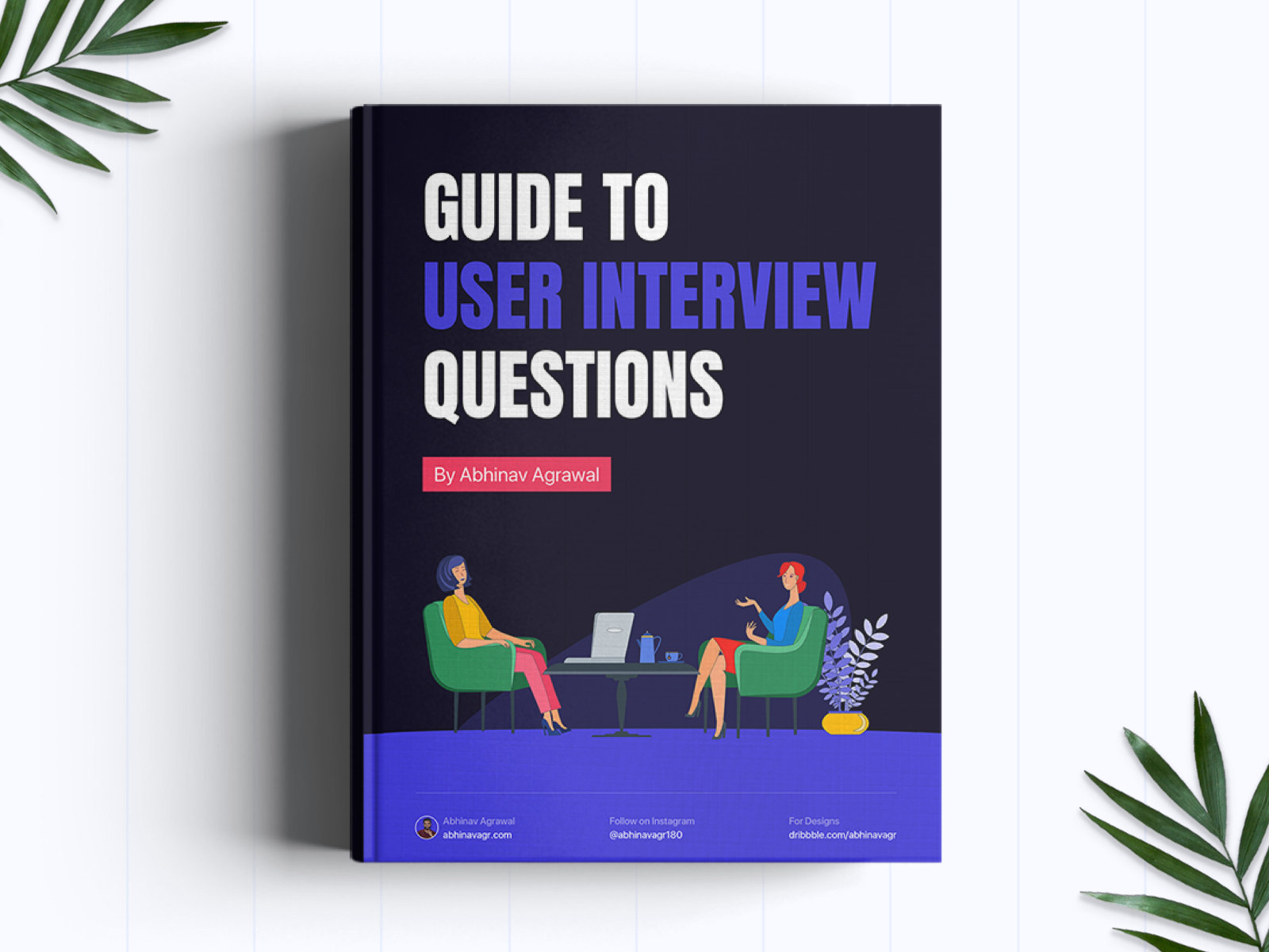 Freebie: Guide to User Interview Questions by Abhinav Agrawal on Dribbble