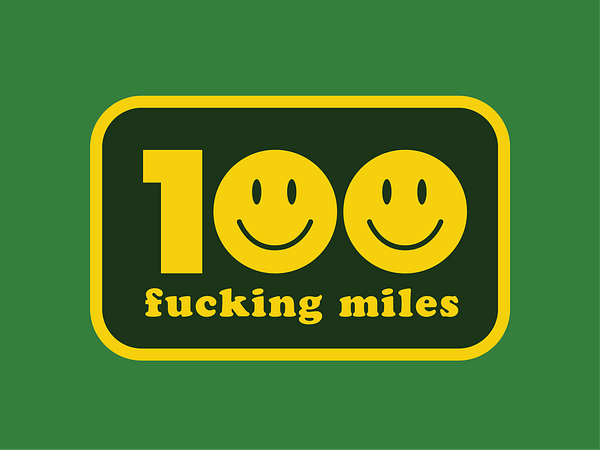 100 Fucking Miles Sticker by Danielle Podeszek on Dribbble