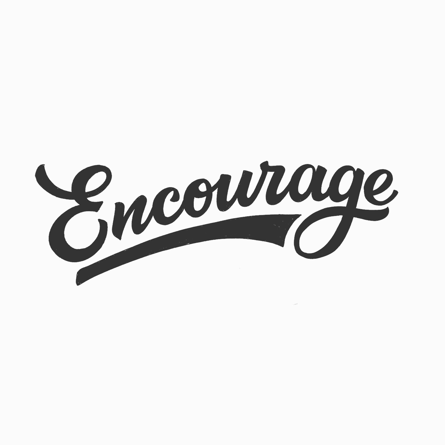 Encourage - Custom type/lettering by Paul Atchison on Dribbble