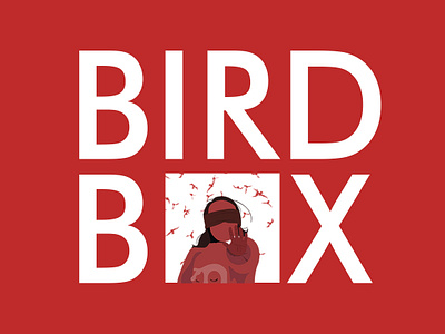 BIRD BOX by Abdullah on Dribbble
