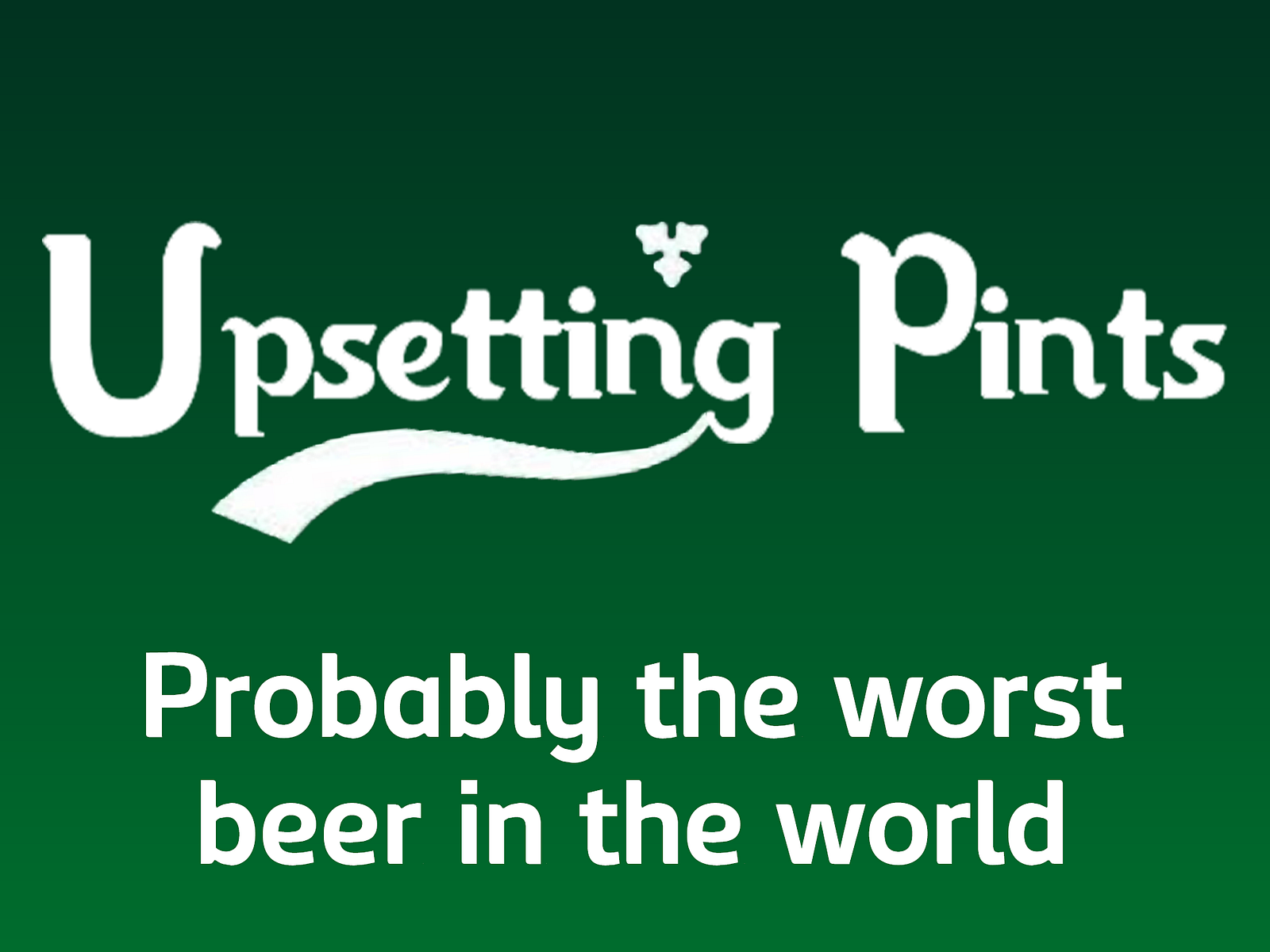 Upsetting pints design 1 by Luke Watkins on Dribbble