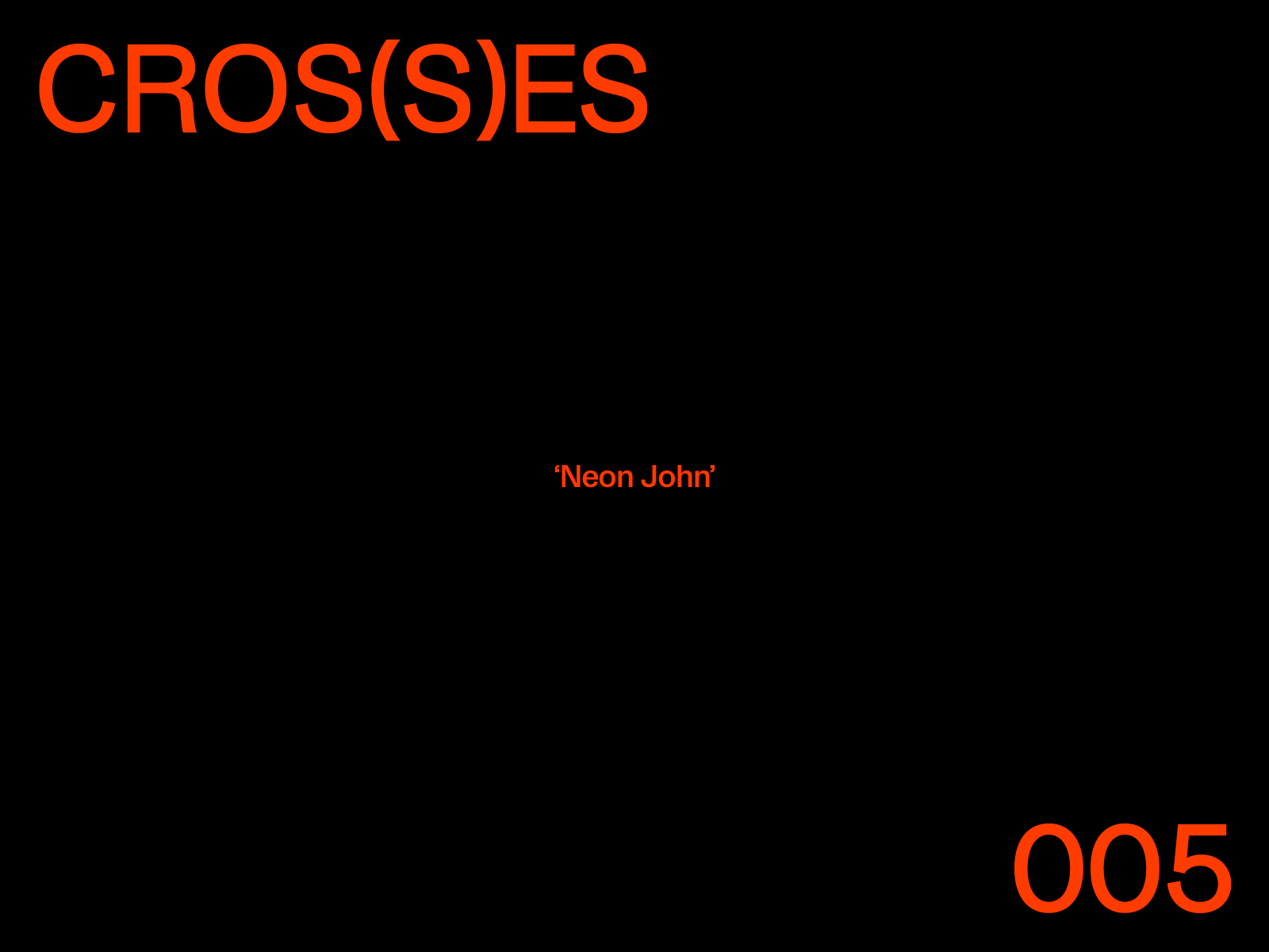 CROS(s)ES ‘Neon John’ (05) by HARRY––VINCENT on Dribbble
