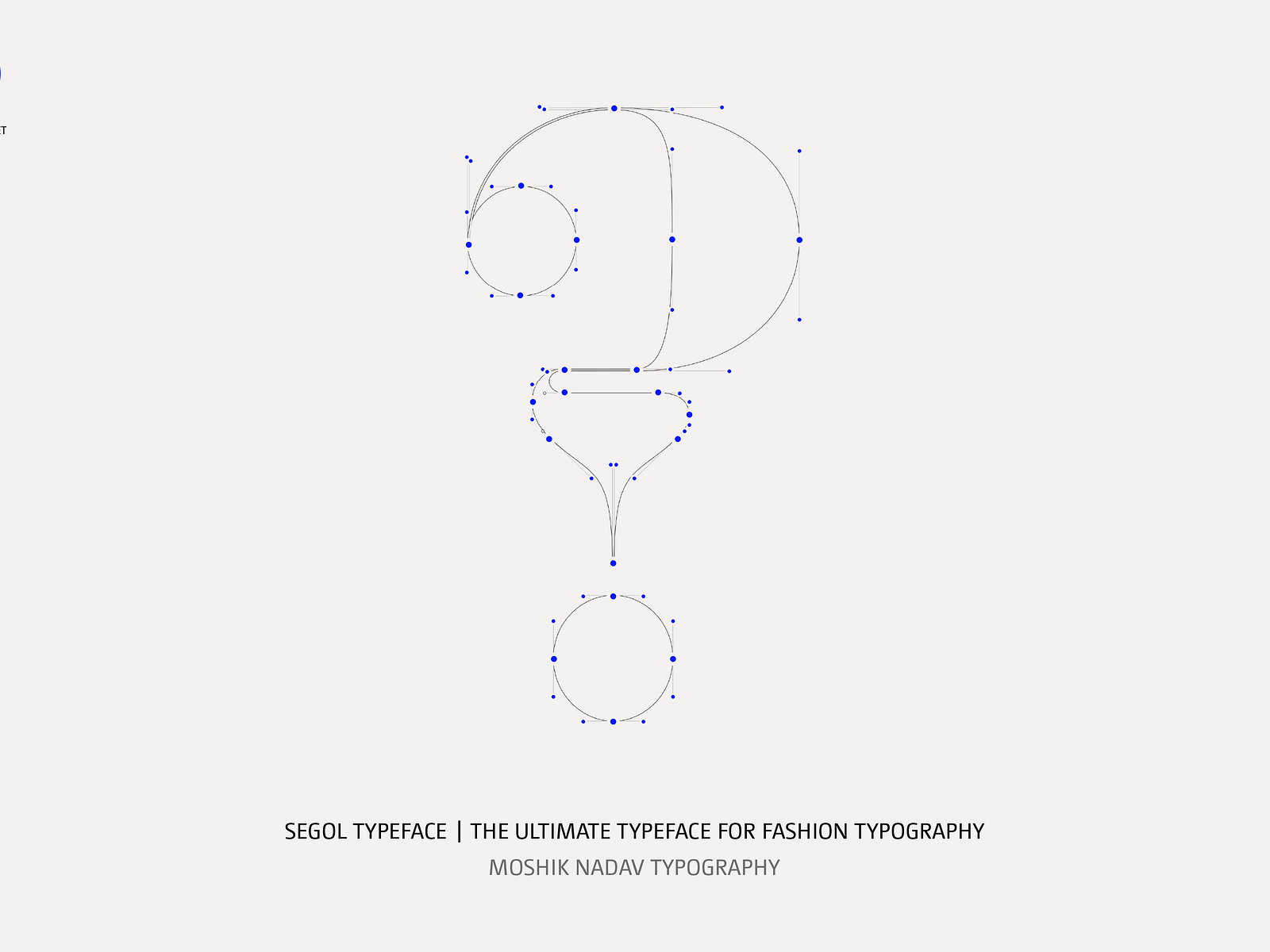 Segol Typeface question mark. Designed for Fashion Typography by Moshik ...