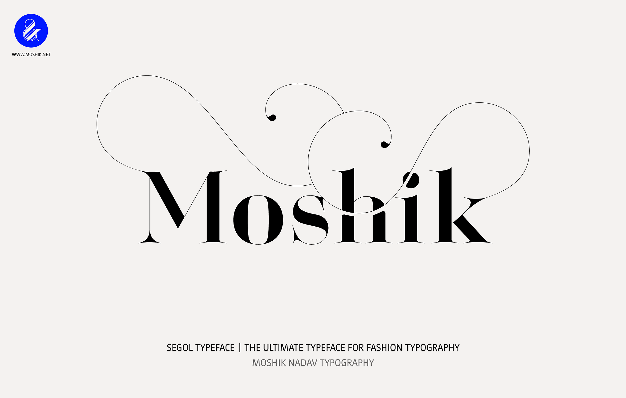 Moshik made with Segol Typeface. By Moshik Nadav Typography by Moshik ...