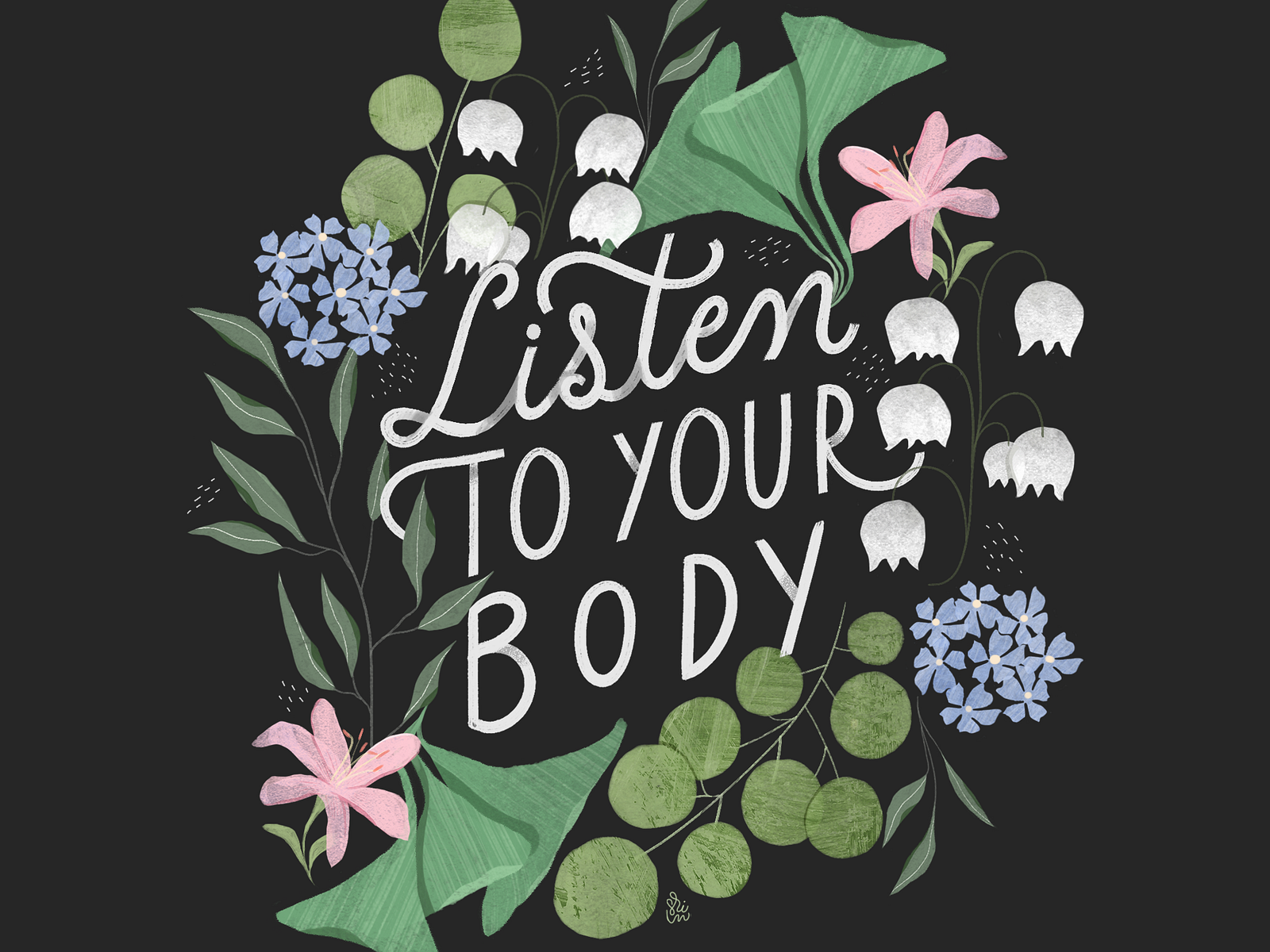 Listen To Your Body - Lettering by Srinidhi on Dribbble