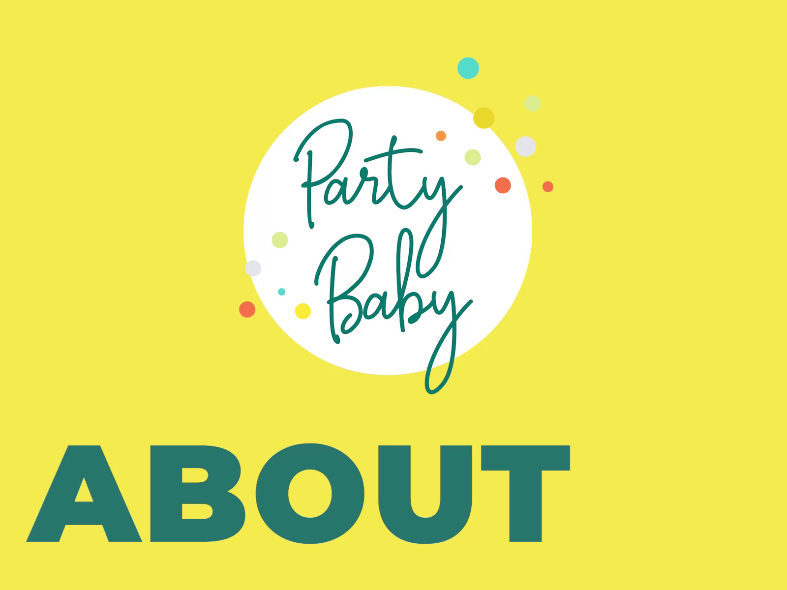 Party Baby Seattle - About by Robb P on Dribbble