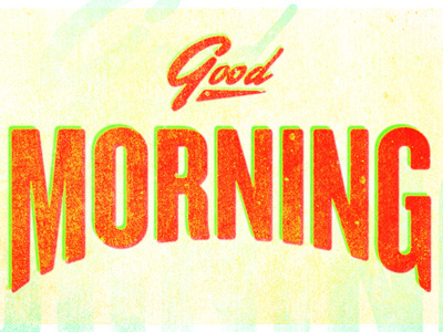 Good Morning by Kyle Anthony Miller on Dribbble