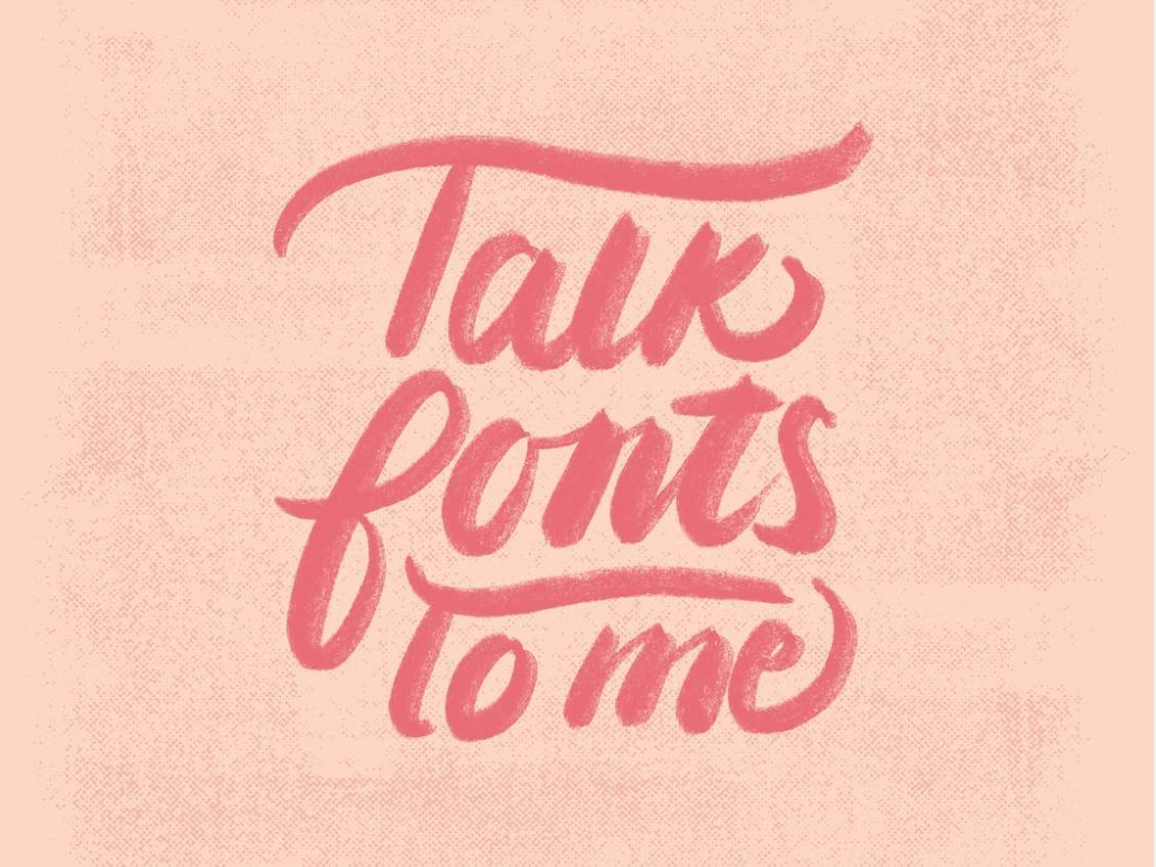 Talk Fonts To Me. by Alexandra Tobia on Dribbble