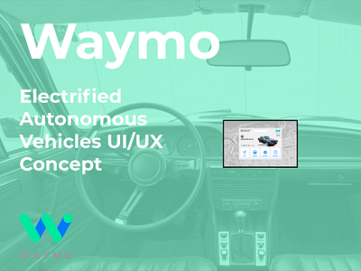 Waymo Electrified Autonomous Vehicles UI/UX Concept by Jonas Komka on ...