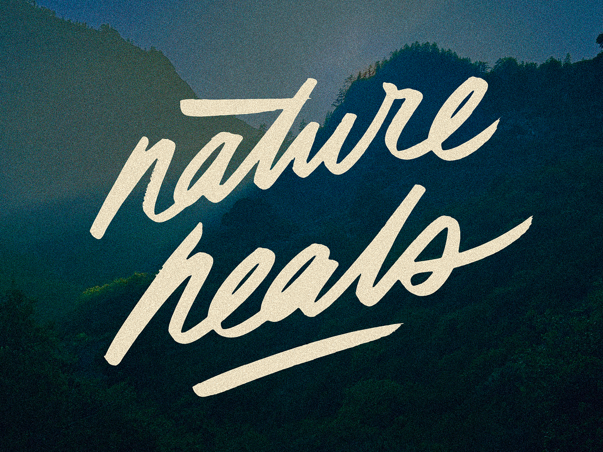 nature heals _ calligraphy art by ForSureLetters on Dribbble