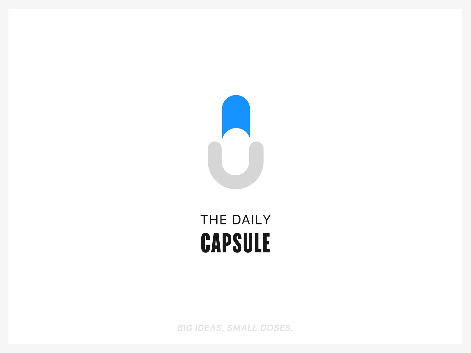 The Daily Capsule💊 by Sarthak Khatana on Dribbble