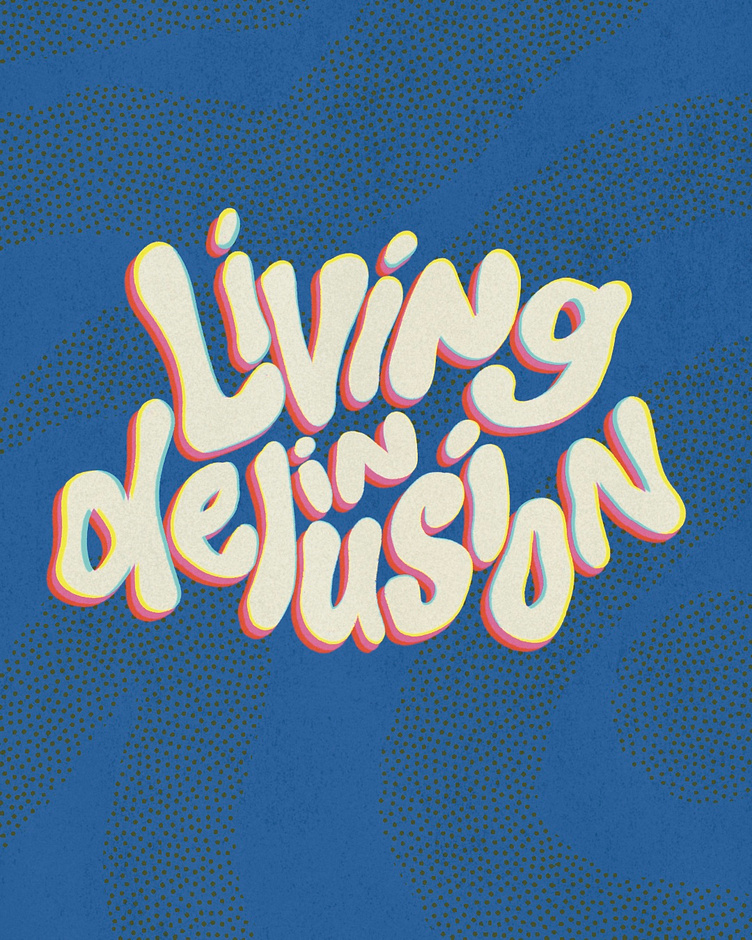 Living in Delusion by Madelyn Inskeep on Dribbble