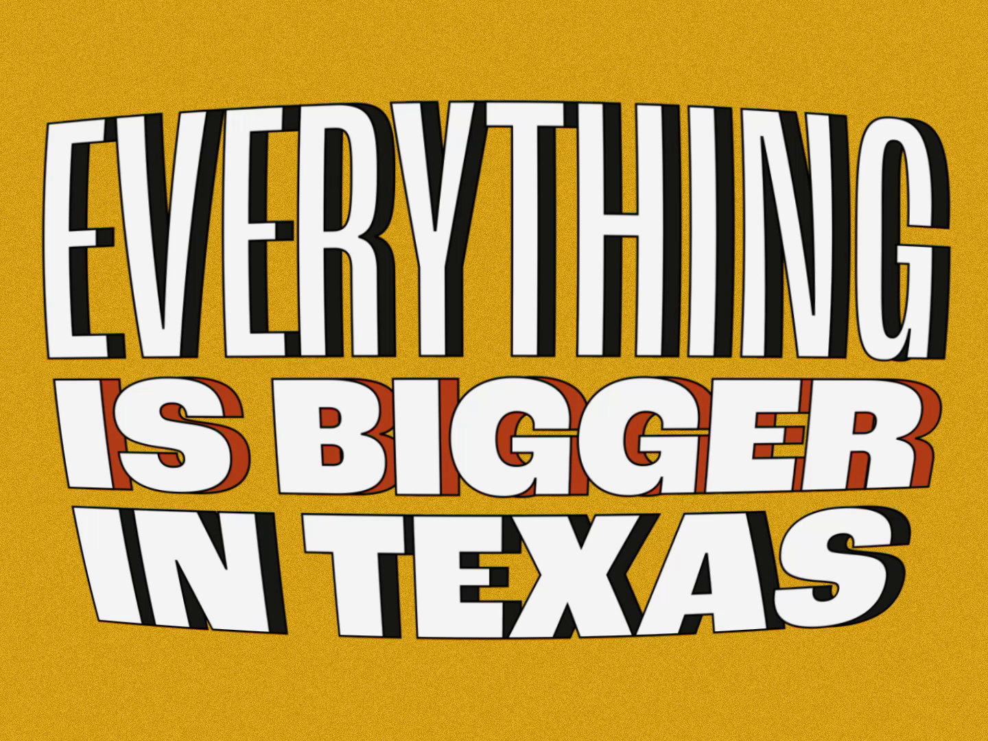 Everything Is Bigger In Texas Animation by Pigpen Design House on Dribbble
