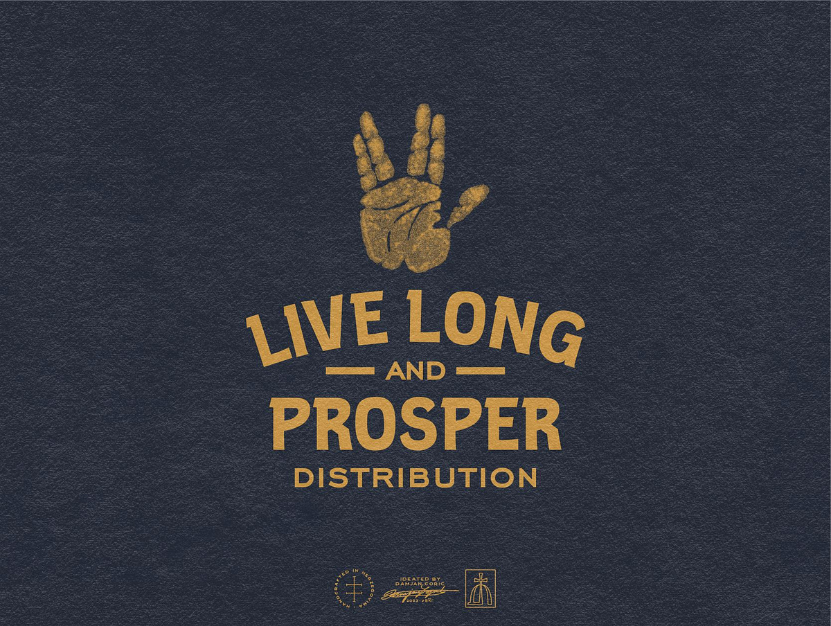 Live Long & Prosper Distribution by Coric Design on Dribbble