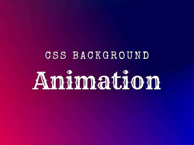 CSS Background Animation by divinectorweb on Dribbble