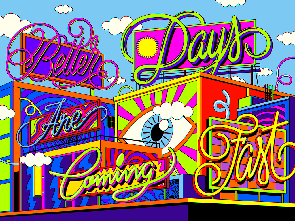 Better days are coming fast by Roberlan Borges Paresqui on Dribbble